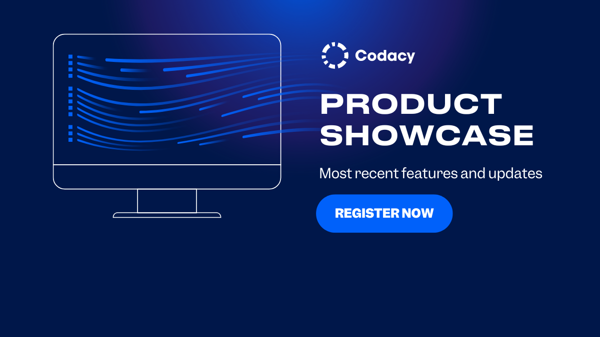 Codacy Product Showcase July 2024